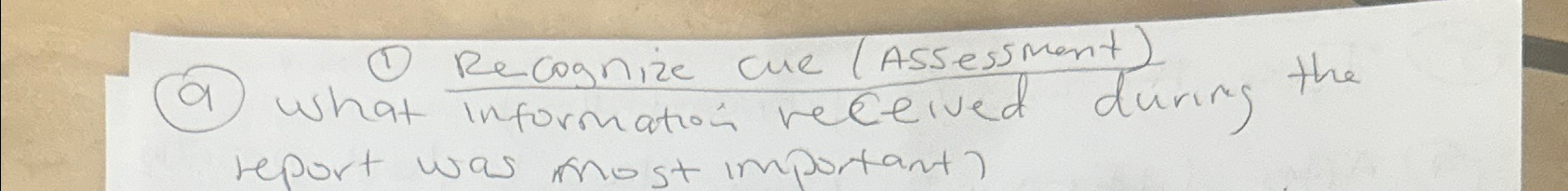 Solved (a) ﻿wha Recognize cue (Assessment) ﻿report was most | Chegg.com