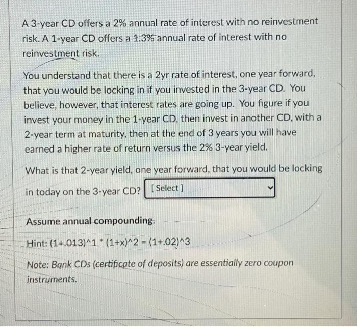 Solved A 3 -year CD offers a 2% annual rate of interest with | Chegg.com