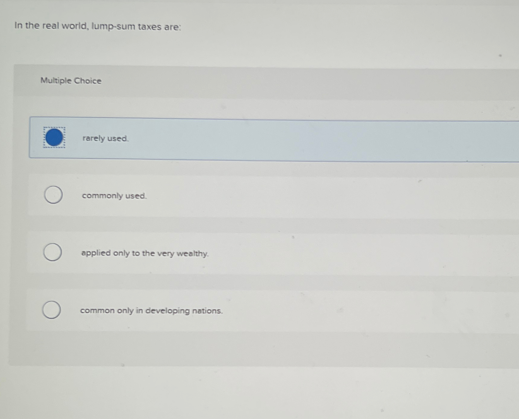 Solved In the real world, lump-sum taxes are:Multiple | Chegg.com