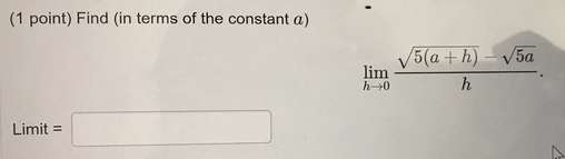 Solved (1 point) Find (in terms of the constant a) lim h 0 | Chegg.com