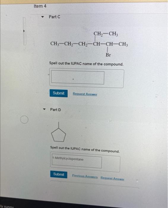 Solved Spell out the IUPAC name of the compound. Part D | Chegg.com