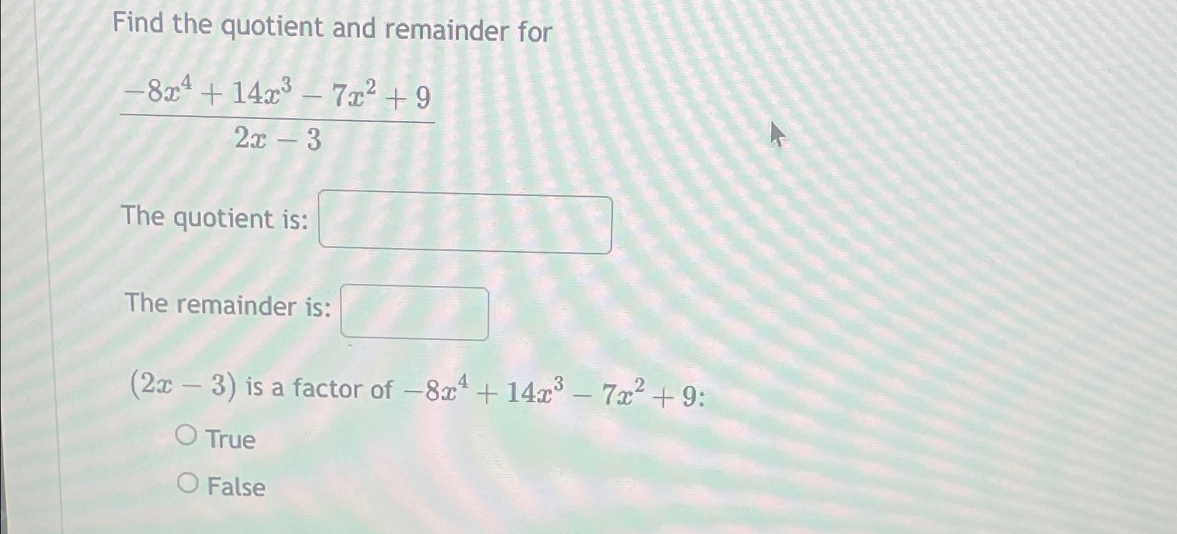 Solved Find the quotient and remainder | Chegg.com