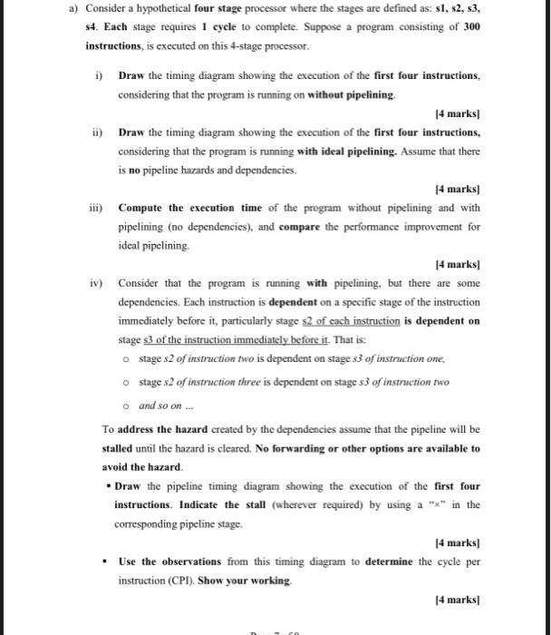 Solved a) Consider a hypothetical four stage processor where | Chegg.com