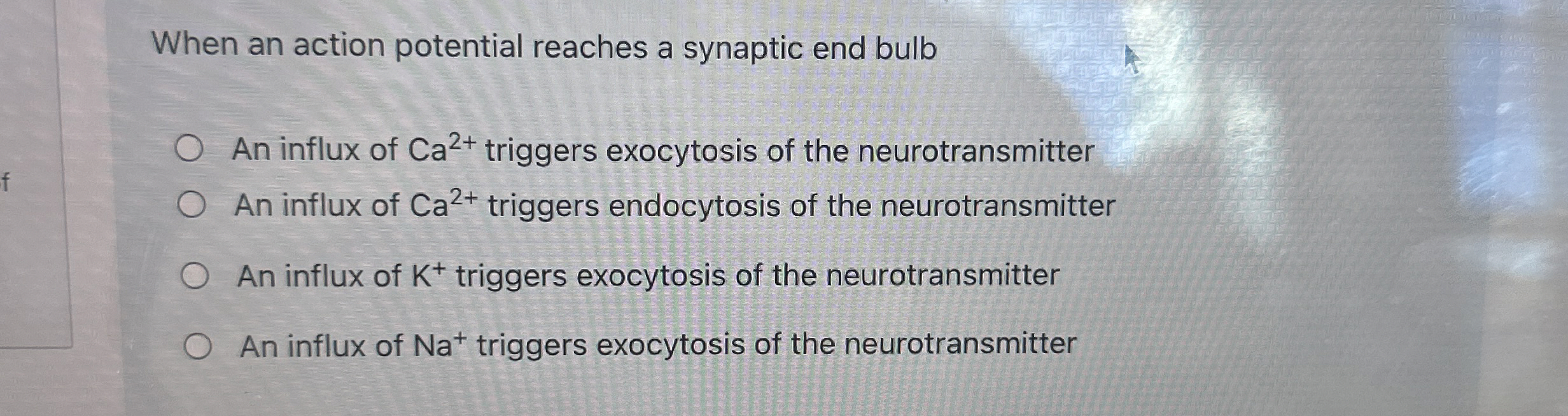 Solved When an action potential reaches a synaptic end | Chegg.com