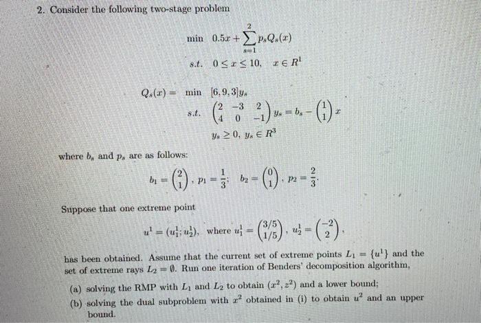 2. Consider the following two-stage problem min s.t. | Chegg.com