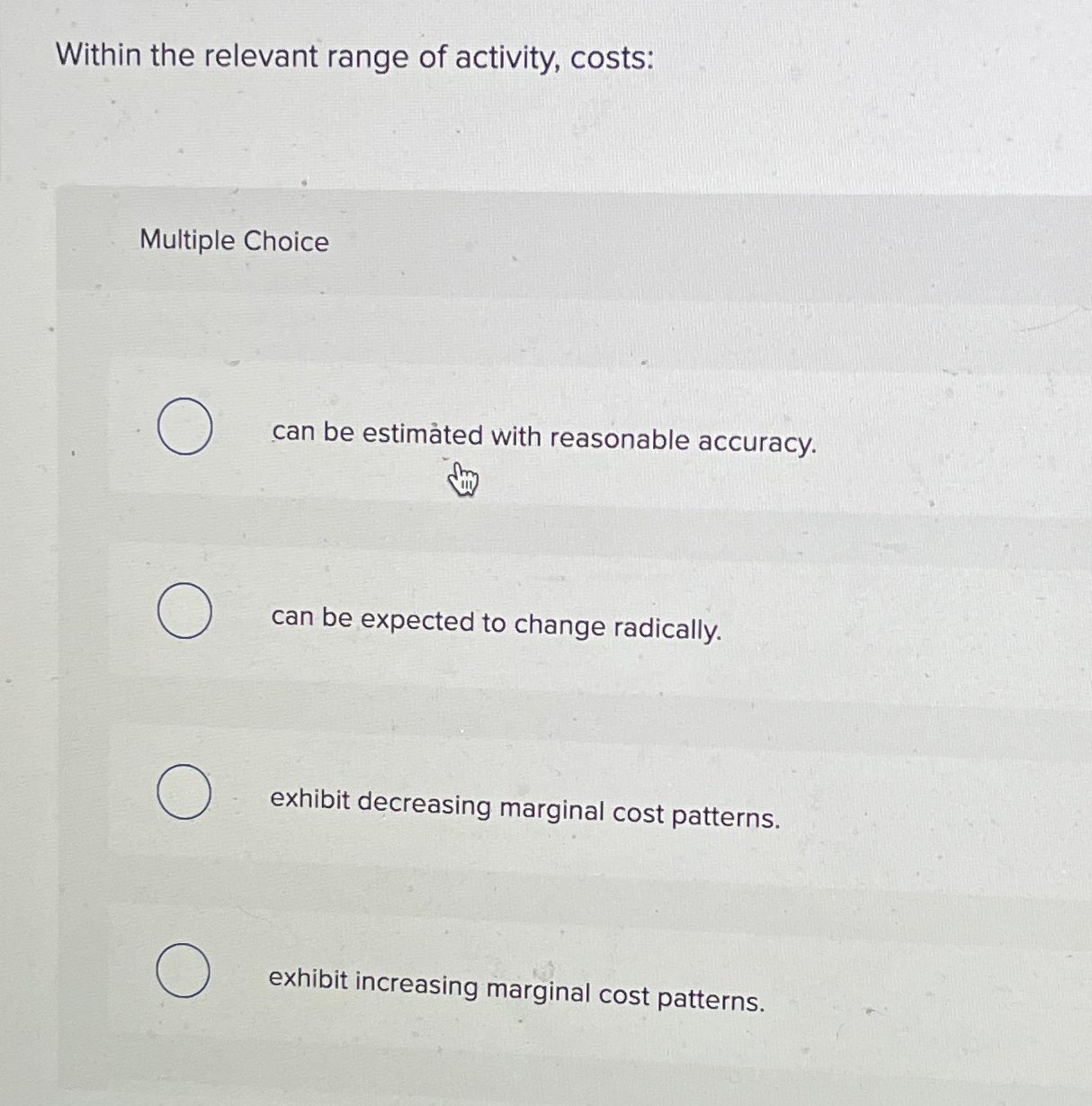 Solved Within the relevant range of activity, costs:Multiple | Chegg.com