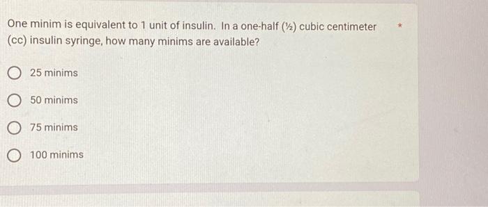 Solved One minim is equivalent to 1 unit of insulin. In a | Chegg.com