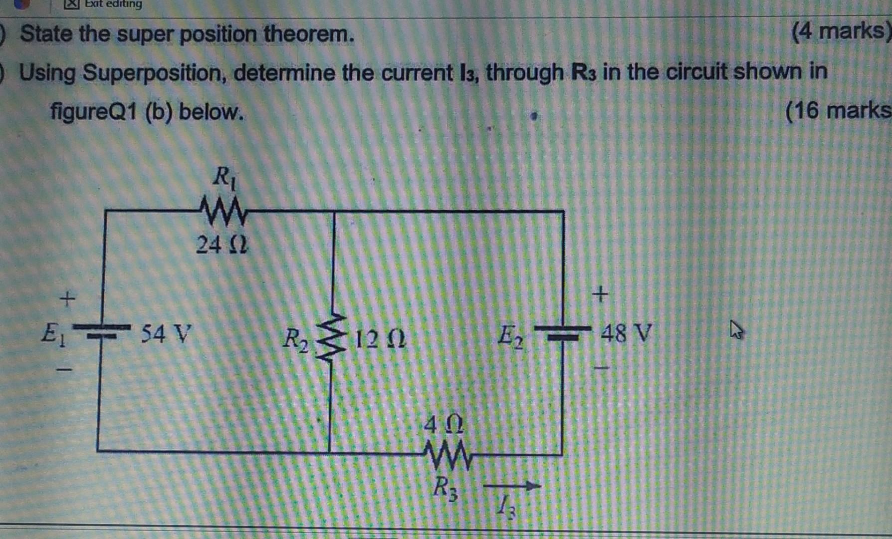 Solved State the super position theorem. (4 marks Using | Chegg.com