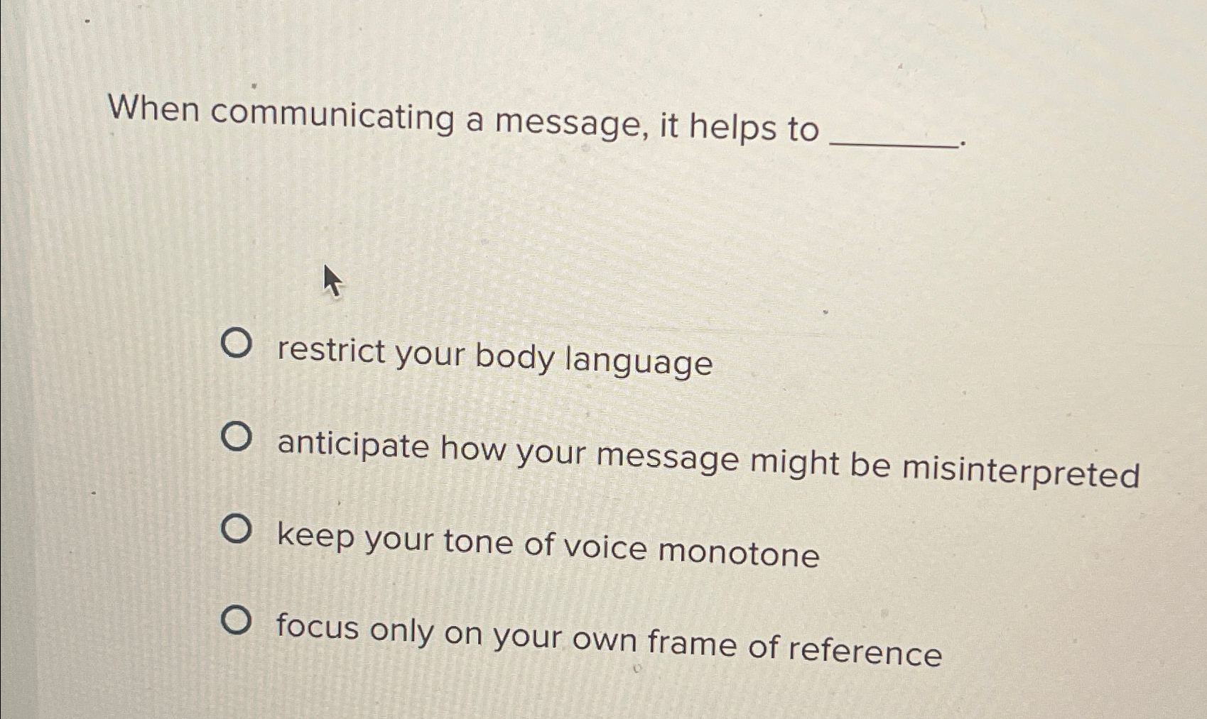 Solved When communicating a message, it helps torestrict | Chegg.com