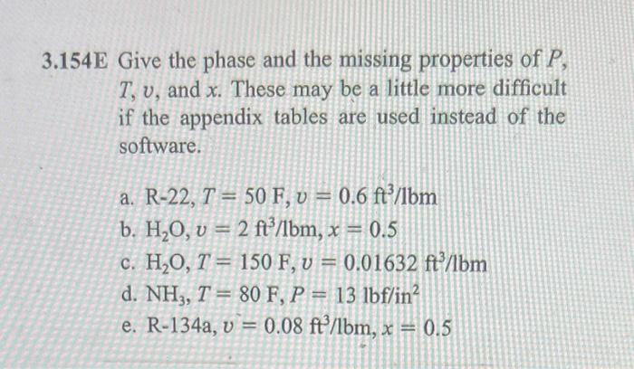 Solved 154E Give the phase and the missing properties of P, | Chegg.com
