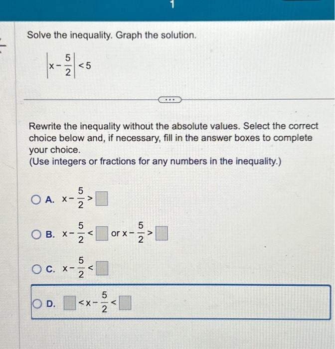 Solved Solve the inequality. Graph the solution. - 5/2 O A. | Chegg.com