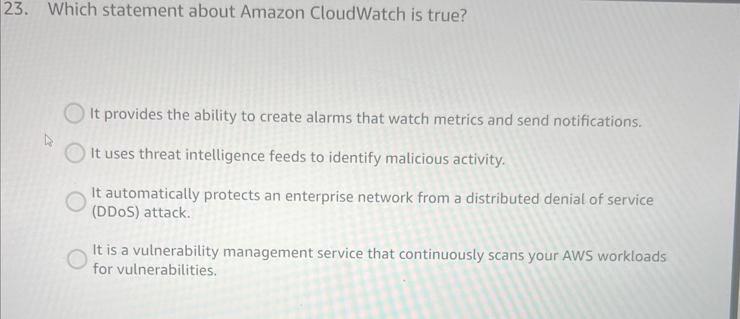 Solved Which statement about Amazon CloudWatch is true?It | Chegg.com