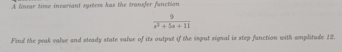 Solved A linear time invariant system has the transfer | Chegg.com