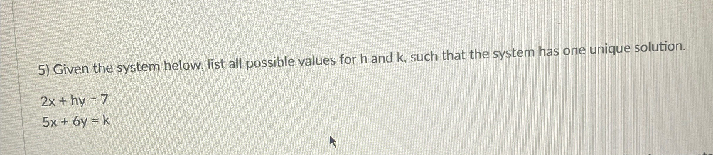 Solved Given the system below, list all possible values for | Chegg.com