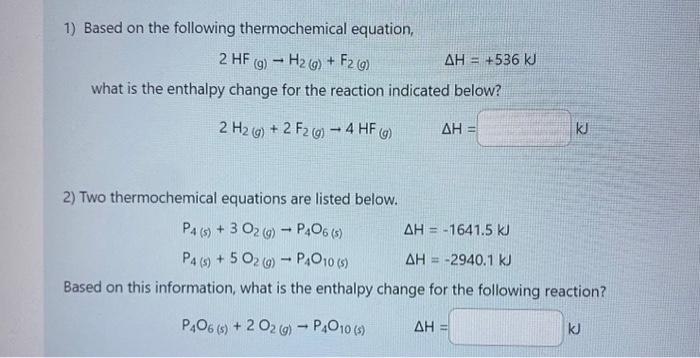Solved 1) Based on the following thermochemical equation, | Chegg.com
