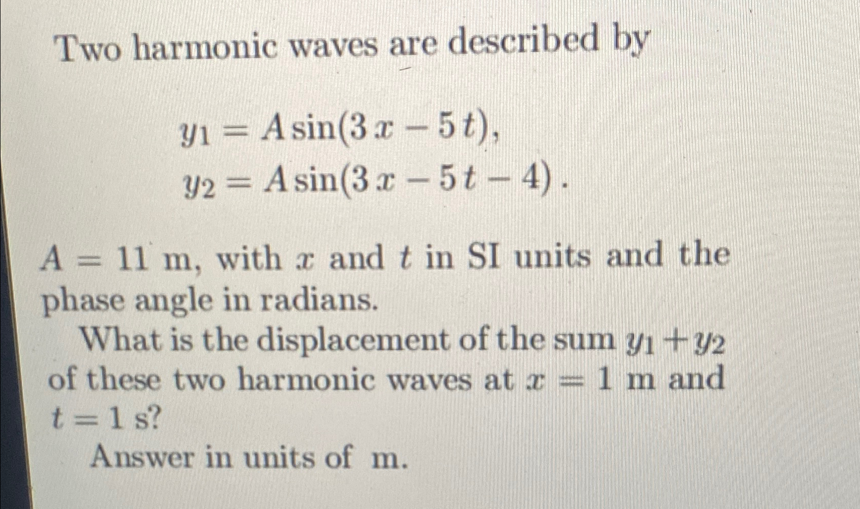 Solved Two harmonic waves are described | Chegg.com