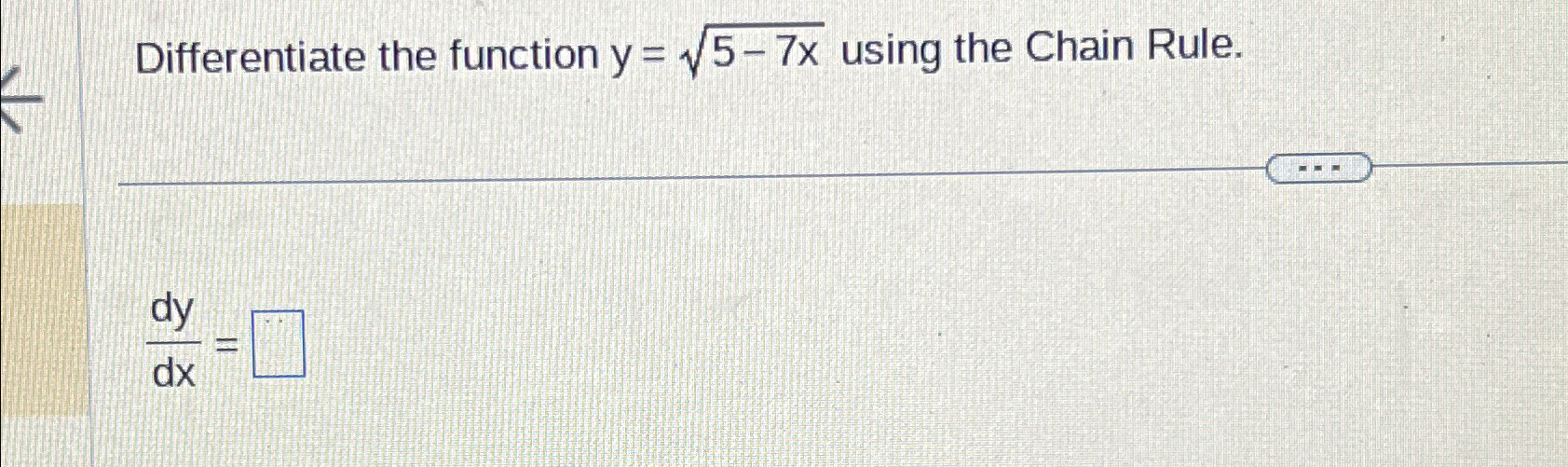 Solved Differentiate the function y=5-7x2 ﻿using the Chain | Chegg.com