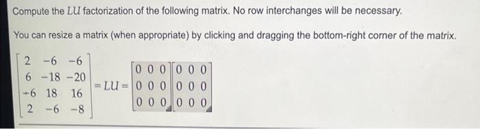 Solved Compute The Lu Factorization Of The Following Matrix