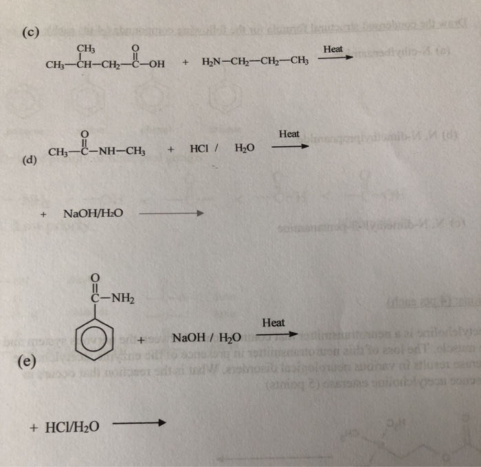 Solved (c) CH, CH3-CH-CH2-C-OH Heat- + H2N-CH2-CH2-CH3 Heat | Chegg.com