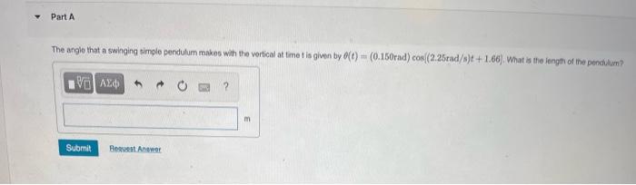 Solved Part A The angle that a swinging simple pendulum | Chegg.com