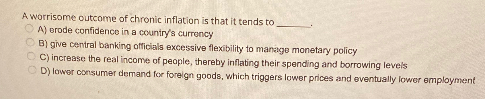 Solved A worrisome outcome of chronic inflation is that it | Chegg.com