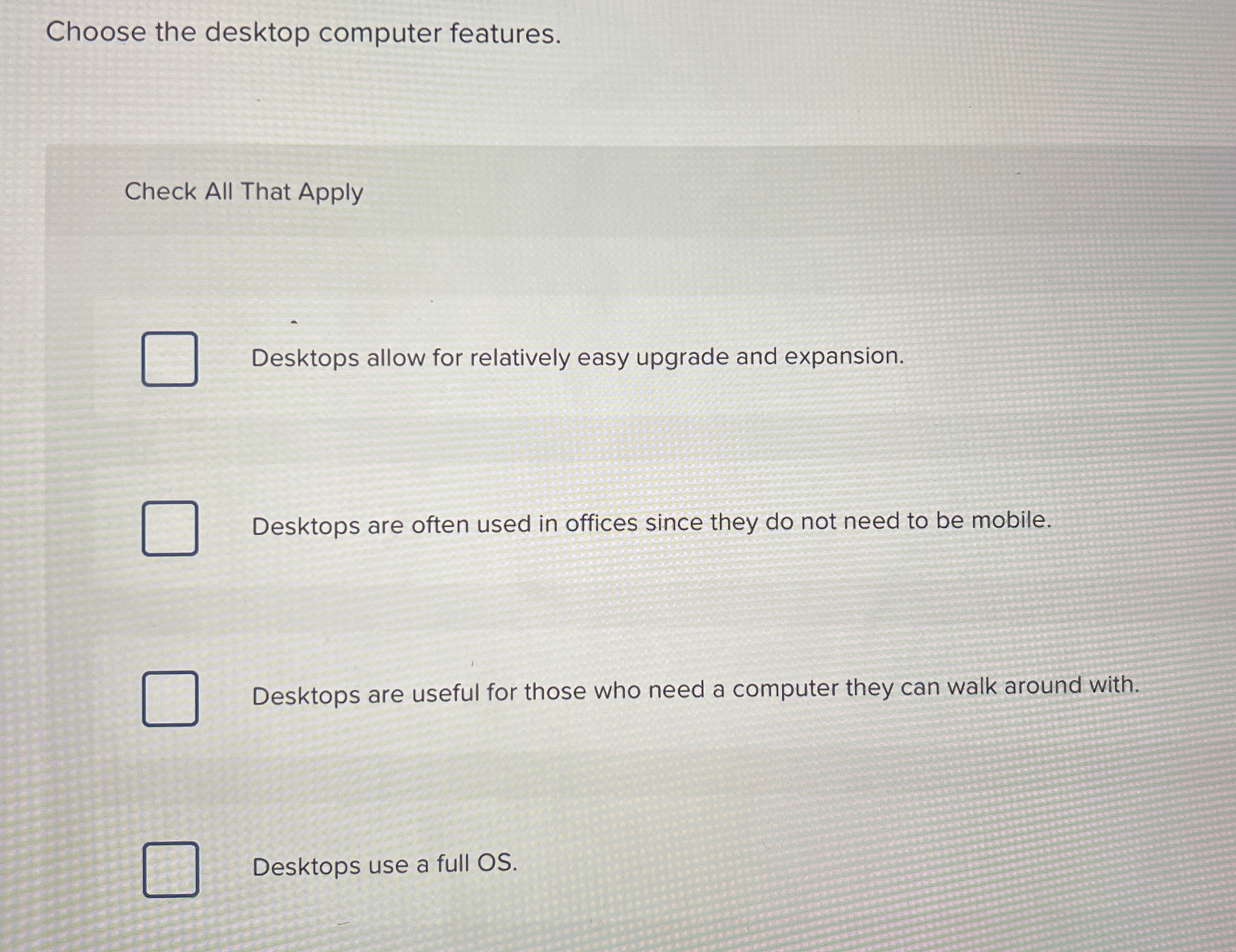Solved Choose the desktop computer features.Check All That | Chegg.com
