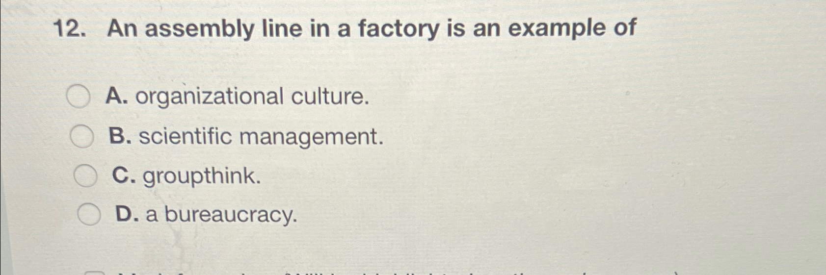 Solved An assembly line in a factory is an example ofA. | Chegg.com