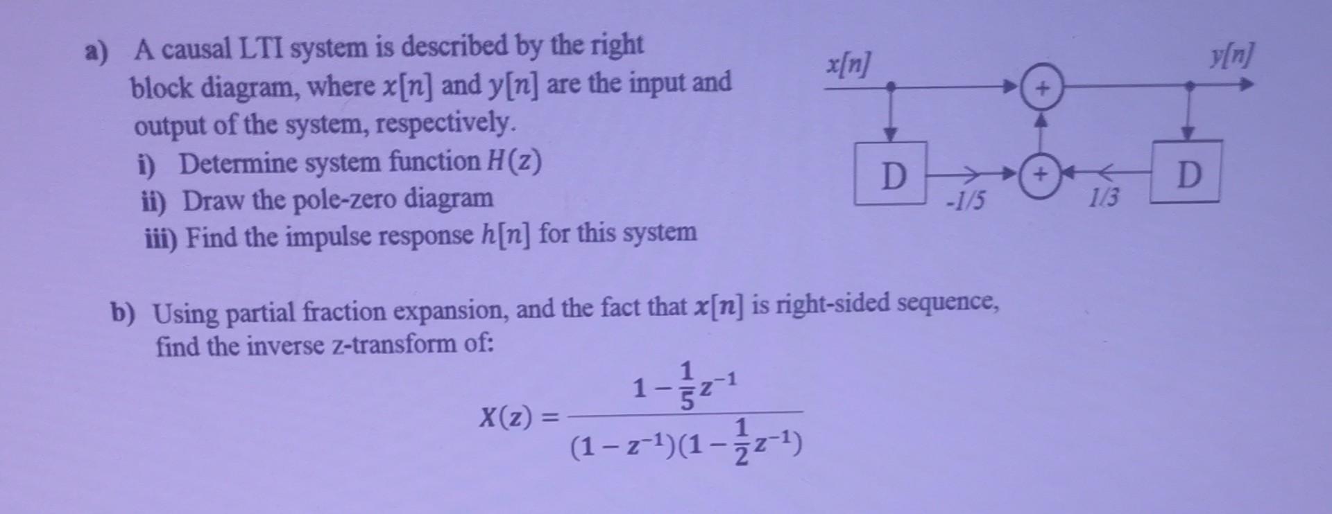 Solved a) A causal LTI system is described by the right | Chegg.com
