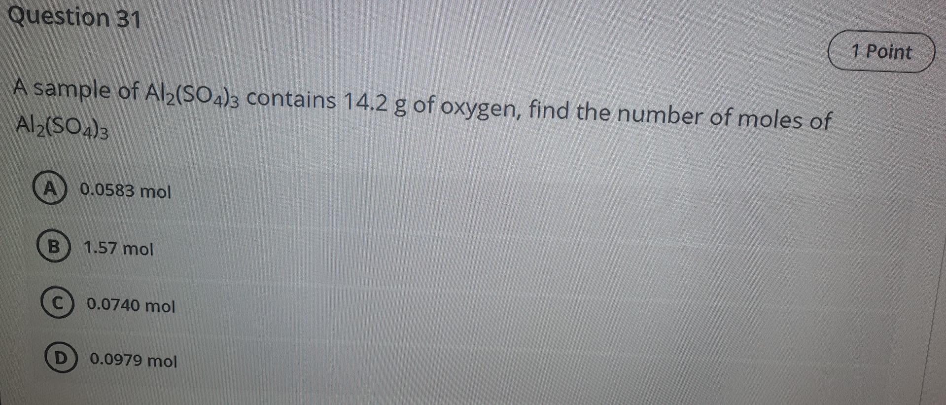 Solved Question 31 1 Point A sample of Al2(SO4)3 contains | Chegg.com