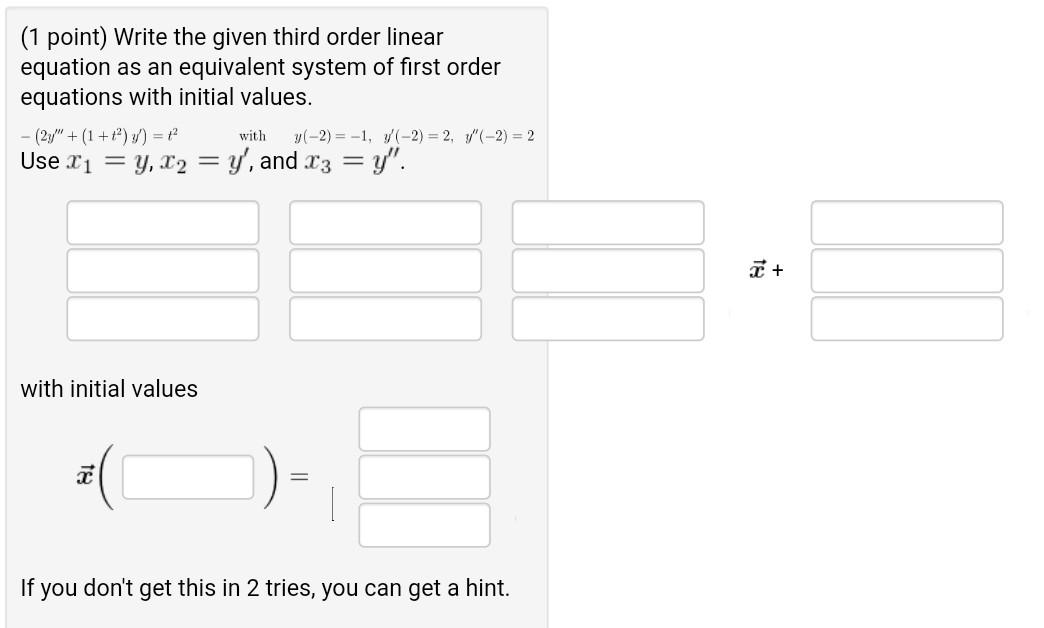 Solved (1 point) Write the given third order linear equation | Chegg.com