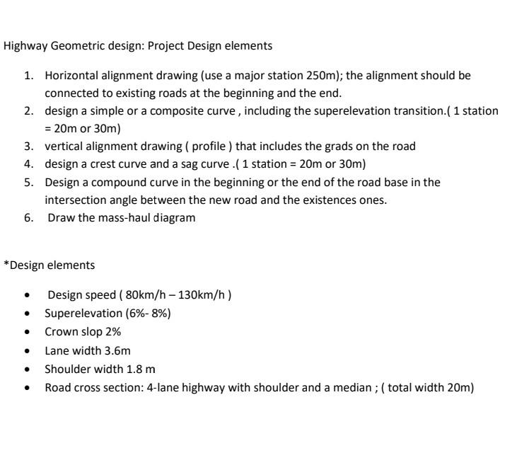 Highway Geometric design: Project Design elements 1. | Chegg.com