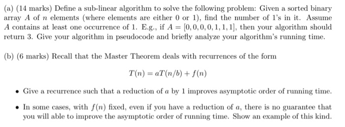 Solved (a) (14 marks) Define a sub-linear algorithm to solve | Chegg.com