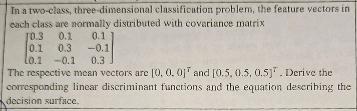 Solved In a two-class, three-dimensional classification | Chegg.com