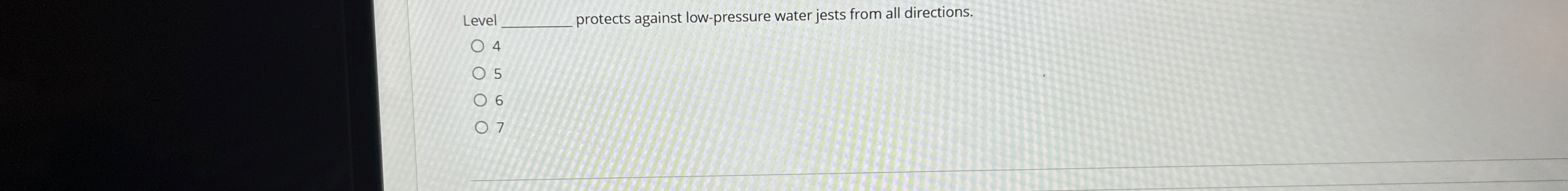 Solved Level q, ﻿protects against low-pressure water jests | Chegg.com