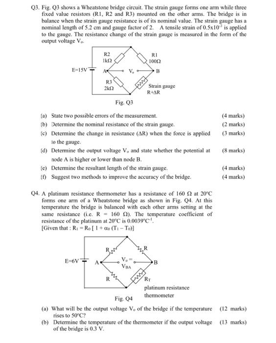 Solved Q3. Fig. Q3 shows a Wheatstone bridge circuit. The | Chegg.com