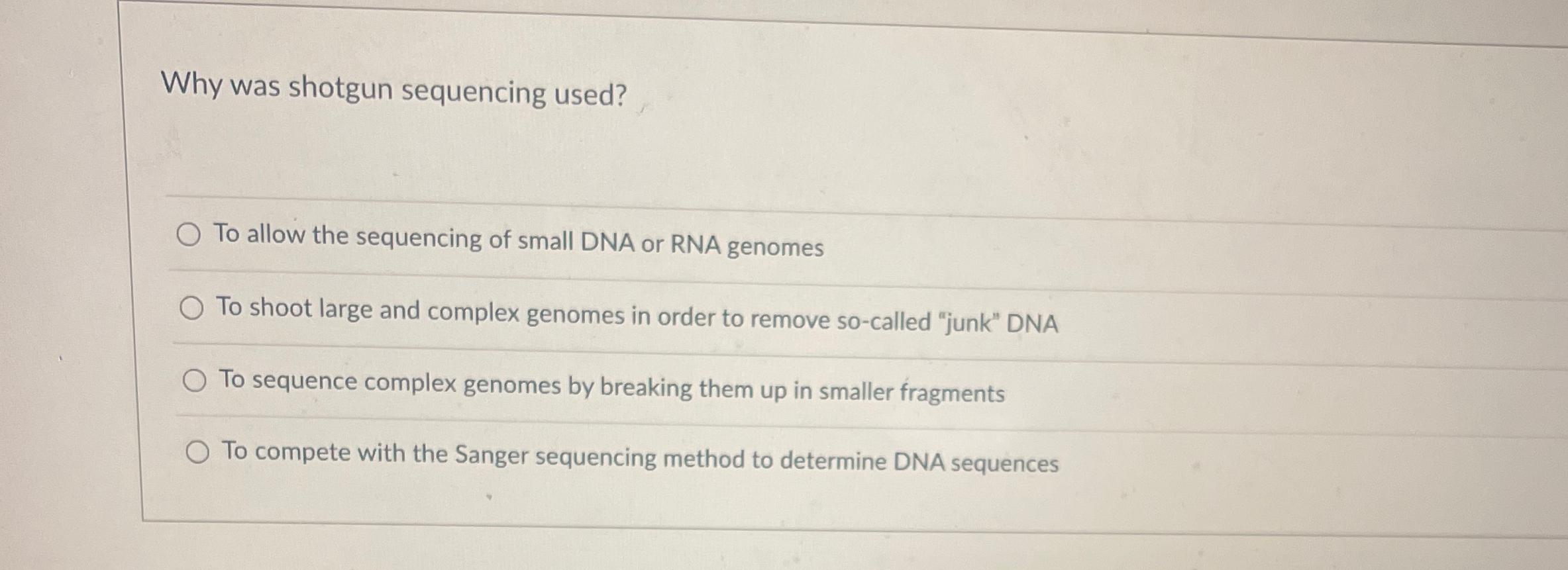 Solved Why was shotgun sequencing used?To allow the | Chegg.com
