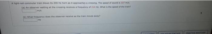 Solved Alight-rall commuter train blows its 200 Hz horn as | Chegg.com Solved Alight-rall commuter train blows its 200 Hz horn as | Chegg.com