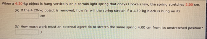 Solved When a 4.20-kg object is hung vertically on a certain | Chegg.com