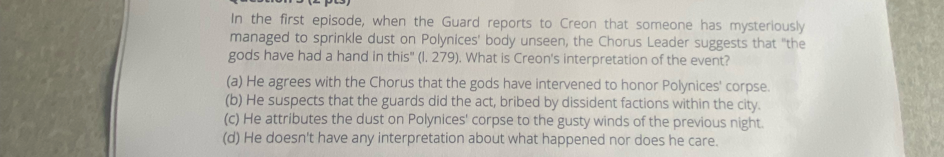 Solved In the first episode, when the Guard reports to Creon | Chegg.com