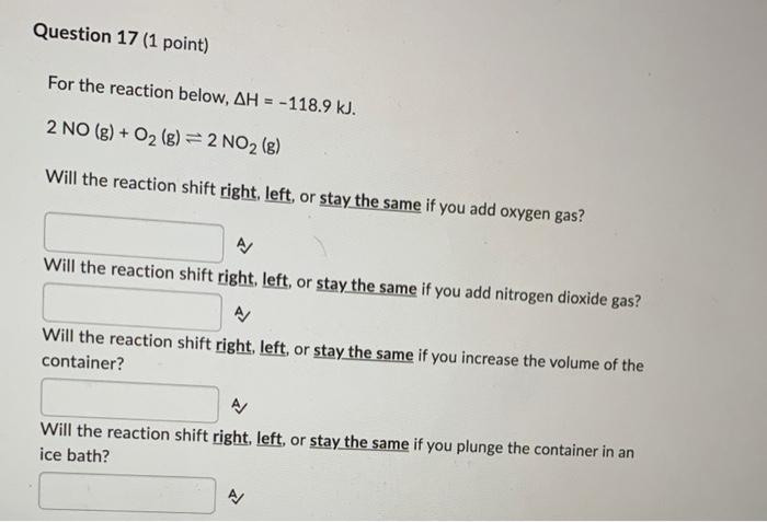 Solved Question 17 (1 point) For the reaction below, AH = | Chegg.com