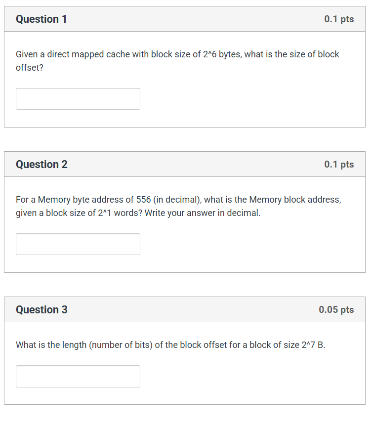 Solved Question 1 0.1 ﻿pts Given a direct mapped cache with | Chegg.com