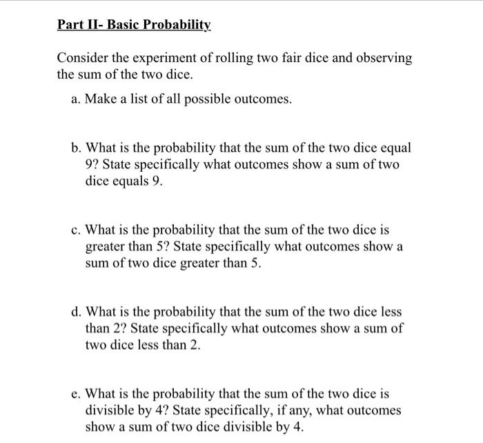 Solved Part II- Basic Probability Consider the experiment of | Chegg.com
