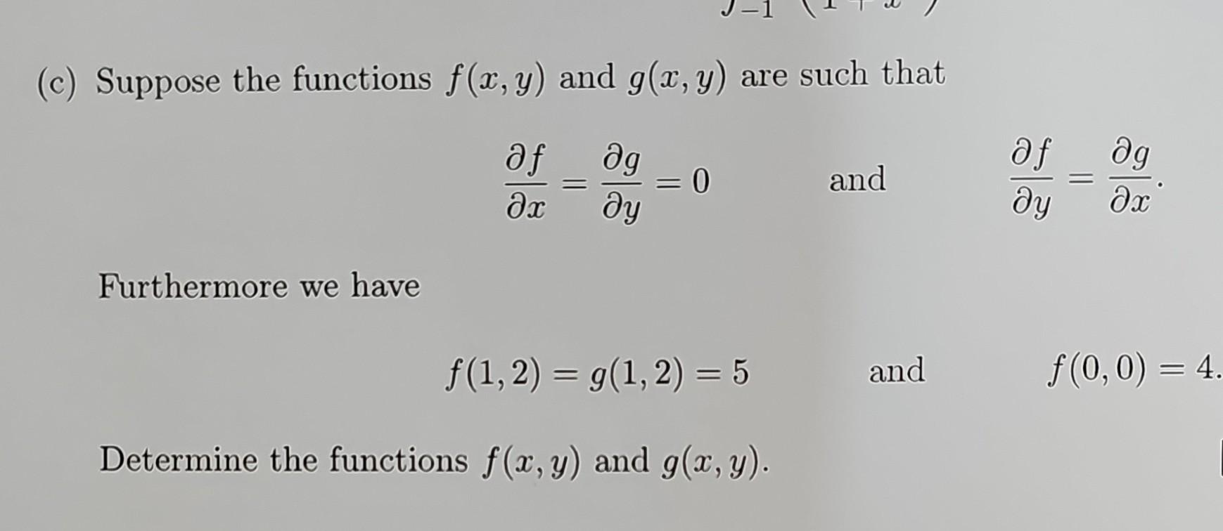 Solved C Suppose The Functions F X Y And G X Y Are Such