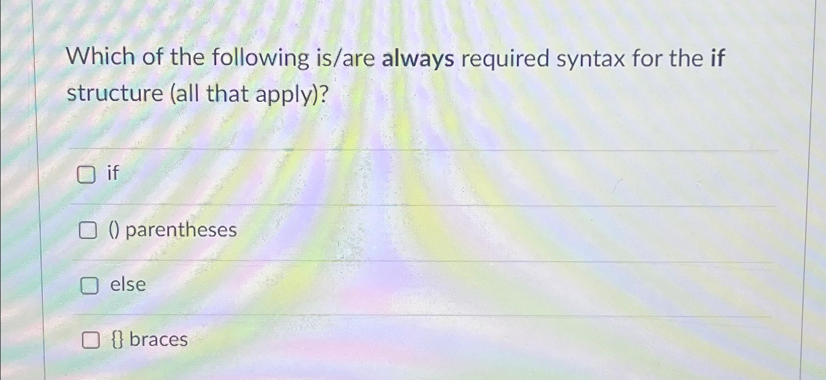 Solved Which of the following is/are always required syntax | Chegg.com
