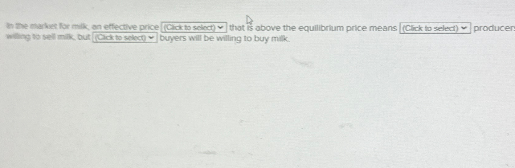Solved in the market for maik an effective price that is | Chegg.com