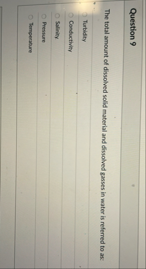 Solved Question 9The total amount of dissolved solid | Chegg.com