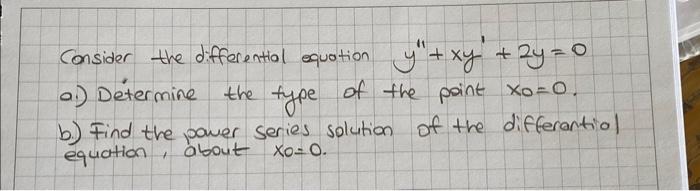 Consider the differential equation y′′+xy′+2y=0 a.) | Chegg.com