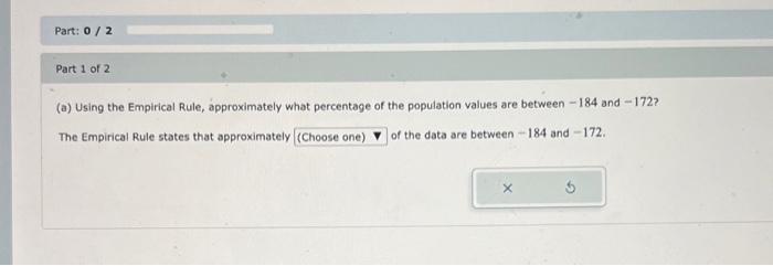 Solved Part: 0 / 2 Part 1 of 2 (a) Using the Empirical Rule, | Chegg.com