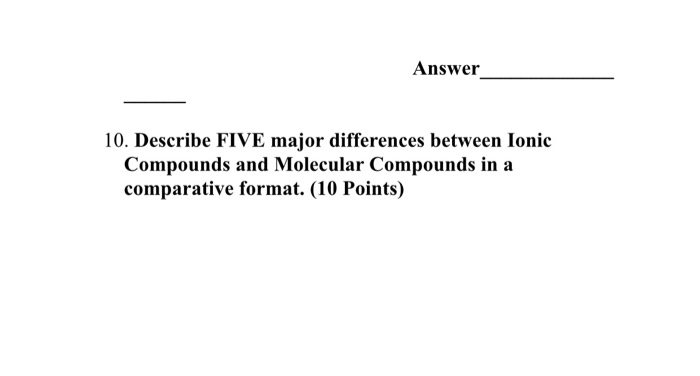 Solved Answer 10. Describe FIVE major differences between | Chegg.com