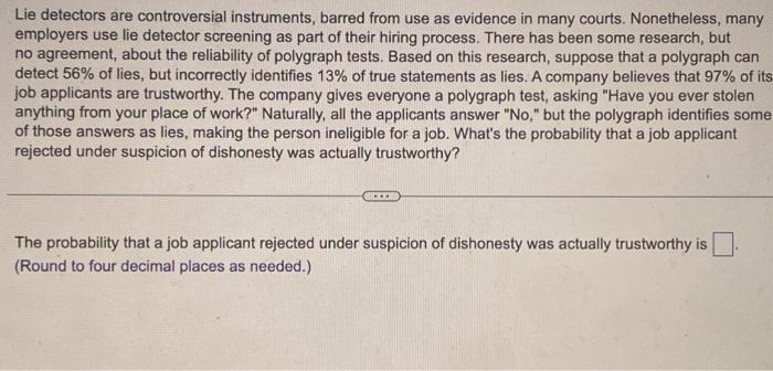 Solved Lie detectors are controversial instruments, barred | Chegg.com